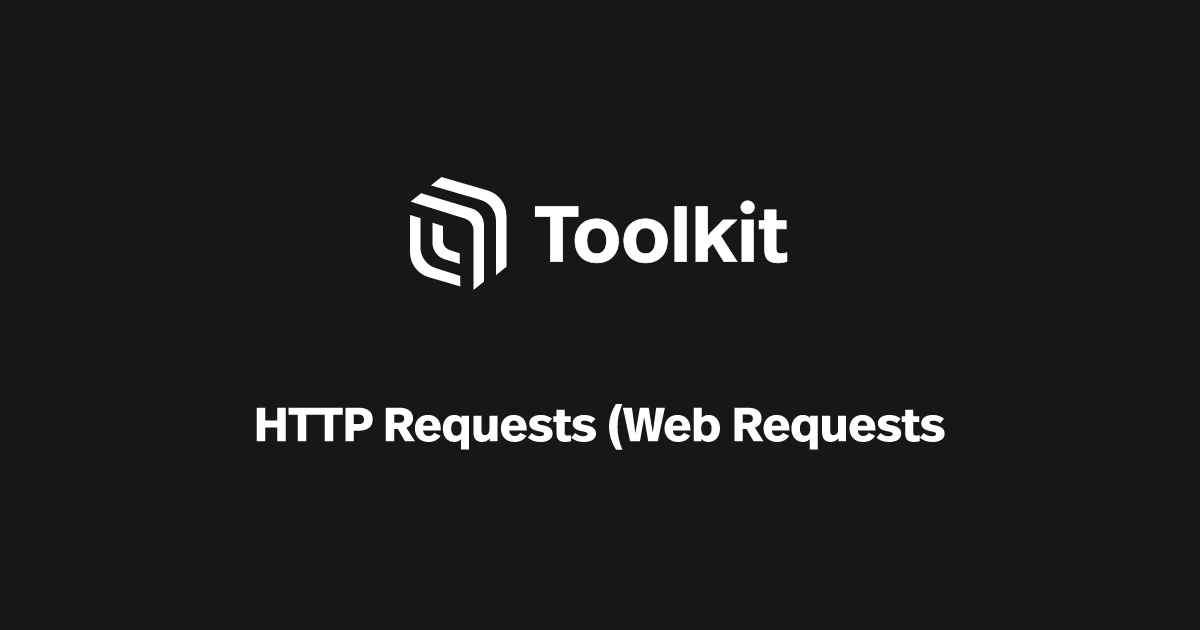 HTTP Requests (Web Requests) | Spatial Creator Toolkit HTTP Requests (Web Requests) | Spatial Creator Toolkit